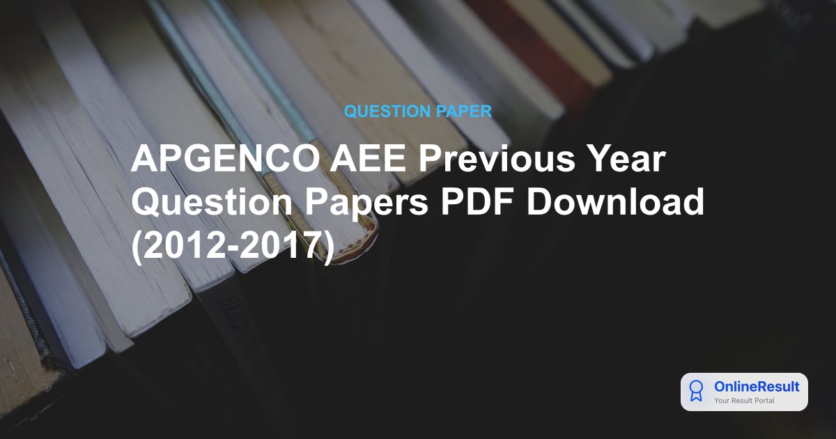 APGENCO AEE Previous Year Question Papers PDF Download (2012-2017 ...