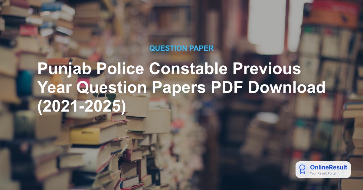 Punjab Police Constable Previous Year Question Papers PDF Download ...