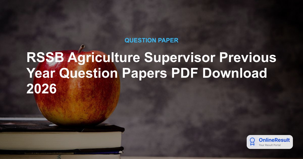 RSSB Agriculture Supervisor Previous Year Question Papers PDF Download ...