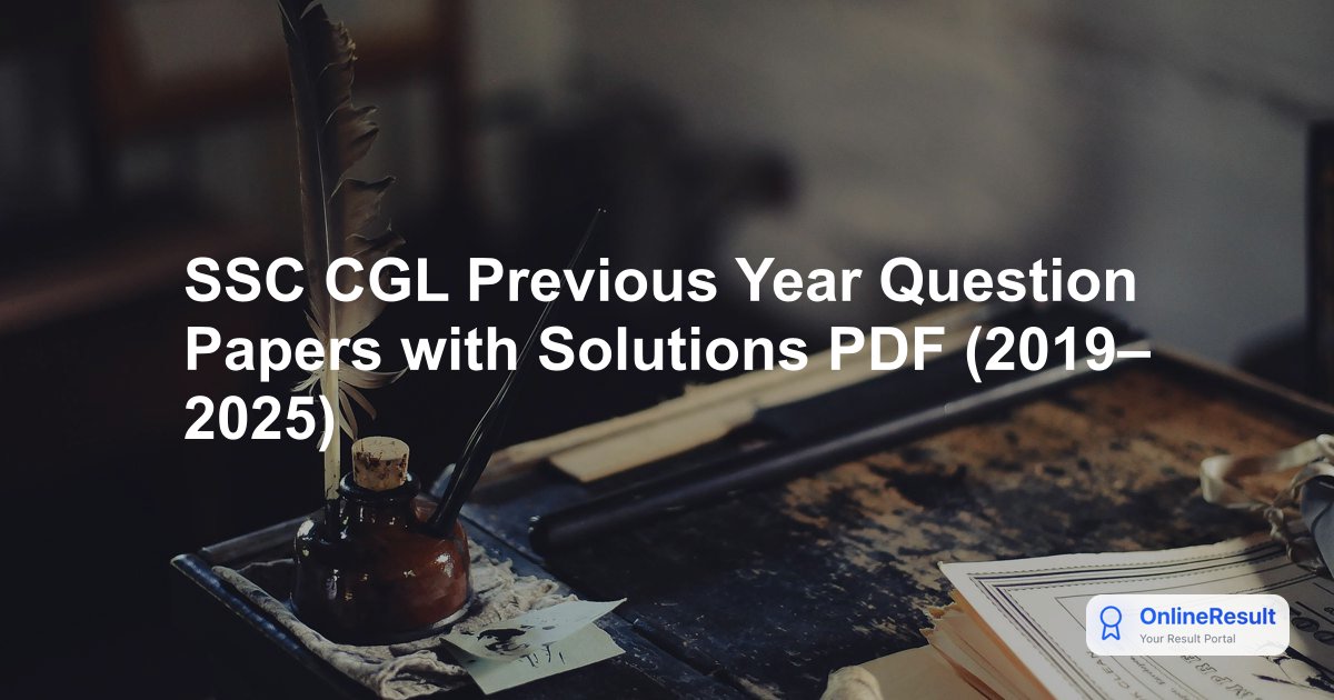 SSC CGL Previous Year Question Papers with Solutions PDF (2019–2025 ...
