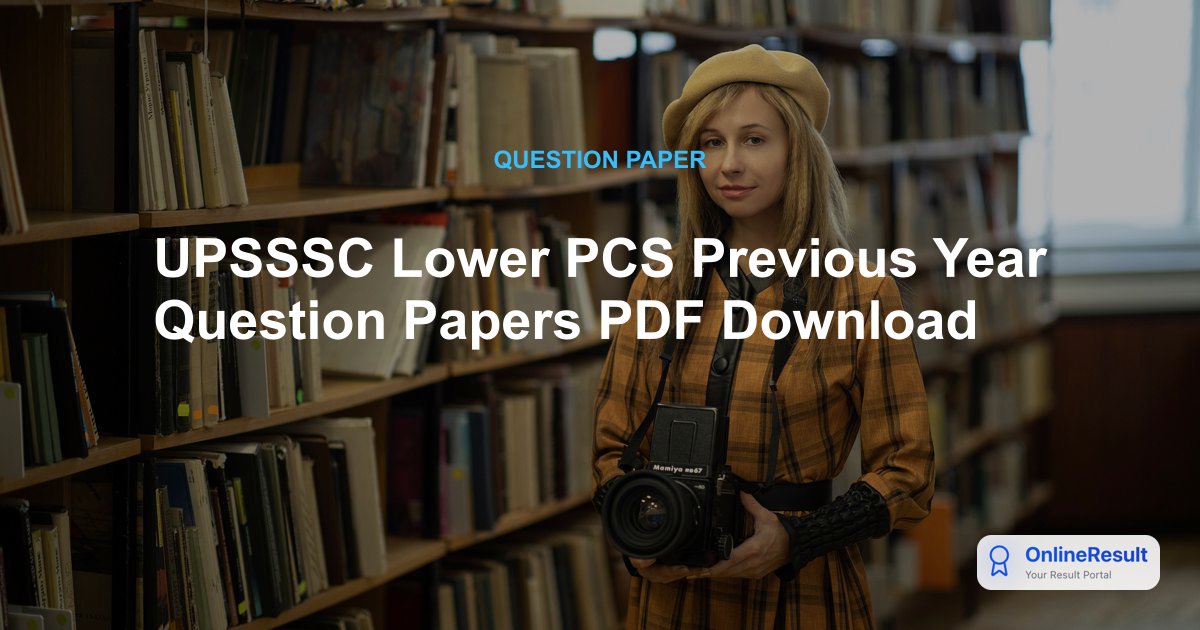UPSSSC Lower PCS Previous Year Question Papers PDF Download ...
